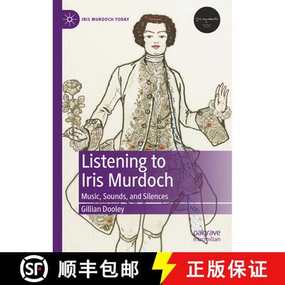 【3-4周达】精装 Listening to Iris Murdoch : Music, Sounds, and Silences [9783031008597]