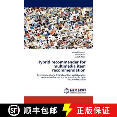 预订 Hybrid recommender for multimedia item recommendation [9783847304104]