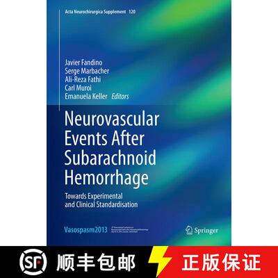 【3-4周达】Neurovascular Events After Subarachnoid Hemorrhage: Towards Experimental and Clinical Stan... [9783319348063]