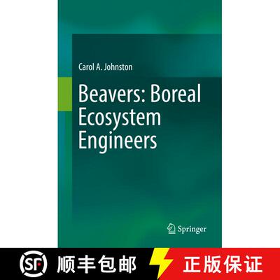 【3-4周达】精装 Beavers: Boreal Ecosystem Engineers [9783319615325]