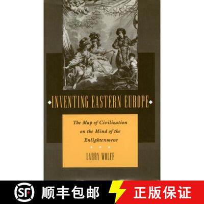 【3-4周达】Inventing Eastern Europe – The Map of Civilization on the Mind of the Enlightenment [9780804727020]