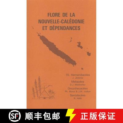 预订 Flore de la Nouvelle-Calédonie et Dépendances, Volume 15: Hernandiaceae, Meliaceae, Oncotheace... [9782856541845]