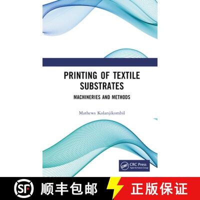 【3-4周达】Printing of Textile Substrates: Machineries and Methods [9781032840642]