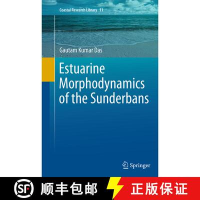 【3-4周达】Estuarine Morphodynamics of the Sunderbans (Softcover reprint of the original 1st ed. 2015) [9783319363431]