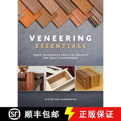 【3-4周达】Veneering Essentials: Simple Techniques and Practical Projects for Today's Woodworker [9781950934010]