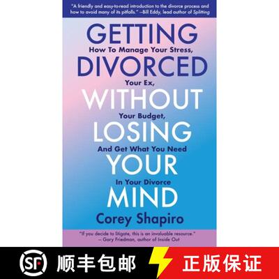 【3-4周达】Getting Divorced Without Losing Your Mind: How to Manage Your Stress, Your Ex, Your Budget... [9798985592115]