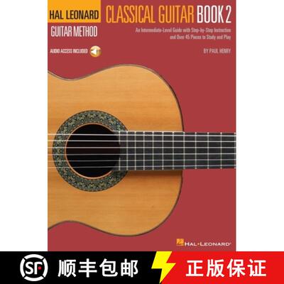 【3-4周达】Classical Guitar Method Book 2 Intermediate-Level Guide for Developing Fingerstyle and Cla... [9781495051920]