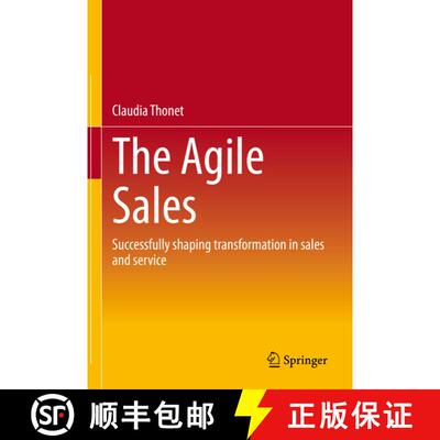 【3-4周达】精装 The Agile Sales: Successfully shaping transformation in sales and service [9783658382858]