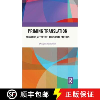 【3-4周达】精装 Priming Translation: Cognitive, Affective, and Social Factors [9780367681159]