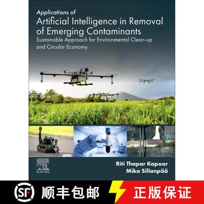 【3-4周达】Applications of Artificial Intelligence in Removal of Emerging Contaminants: Sustainable A... [9780443267796]