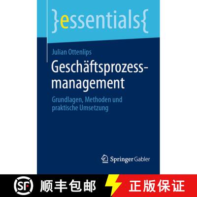 【3-4周达】Geschäftsprozessmanagement : Grundlagen, Methoden und praktische Umsetzung [9783662718957]