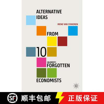 【3-4周达】Alternative Ideas from Ten (Almost) Forgotten Economists (1st ed. 2021) [9783030576080]