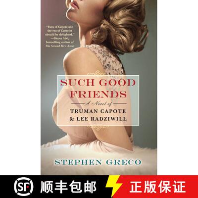 【3-4周达】Such Good Friends: A Novel of Truman Capote & Lee Radziwill [9781496737441]