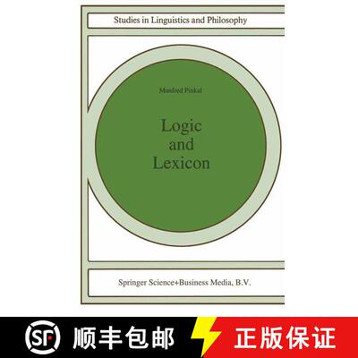 【3-4周达】精装 Logic and Lexicon : The Semantics of the Indefinite [9780792333876]