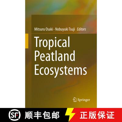 【3-4周达】精装 Tropical Peatland Ecosystems (1st ed. 2016) [9784431556800]