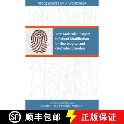 【3-4周达】From Molecular Insights to Patient Stratification for Neurological and Psychiatric Disorde... [9780309277556]