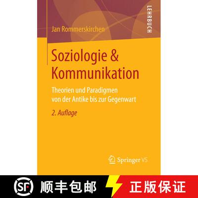 【3-4周达】Soziologie & Kommunikation : Theorien und Paradigmen von der Antike bis zur Gegenwart (2.,... [9783658147686]
