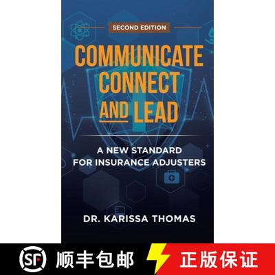 【3-4周达】精装 Communicate, Connect, and Lead: A New Standard for Insurance Adjusters [9781968277994]