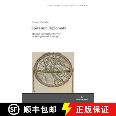 【3-4周达】精装 Spies and Diplomats : Spanish Intelligence Service in the Eighteenth Century [9783631836675]