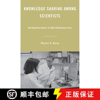 【3-4周达】精装 Knowledge Sharing among Scientists: Why Reputation Matters for R&D in Multinational F... [9780230611733]