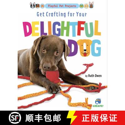 【3-4周达】精装 Get Crafting for Your Delightful Dog [9781647476618]