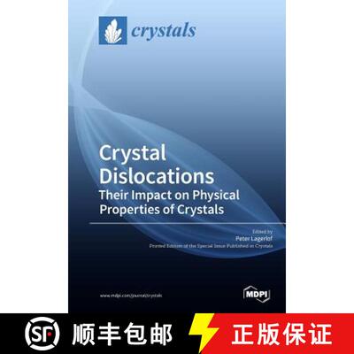 【3-4周达】Crystal Dislocations Their Impact on Physical Properties of Crystals [9783038974659]