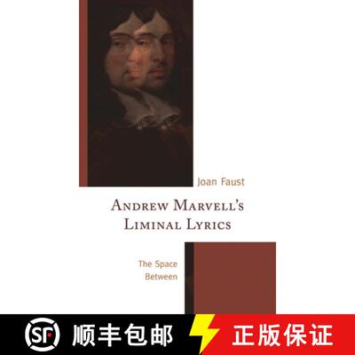 【3-4周达】Andrew Marvell's Liminal Lyrics : The Space Between [9781611495201]