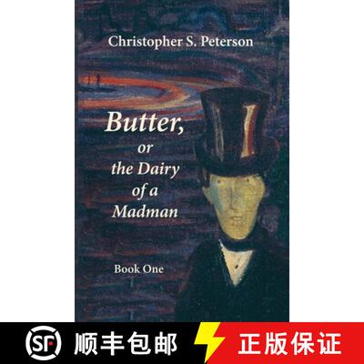 【3-4周达】Butter, or the Dairy of a Madman: A Novel in Two Books: Book One [9781959984702]