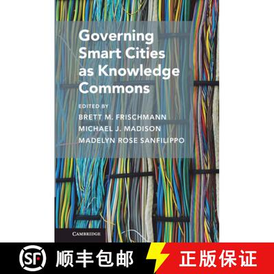 【3-4周达】精装 Governing Smart Cities as Knowledge Commons [9781108837170]