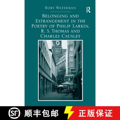【3-4周达】Belonging and Estrangement in the Poetry of Philip Larkin, R.S. Thomas and Charles Causley [9781032926797]