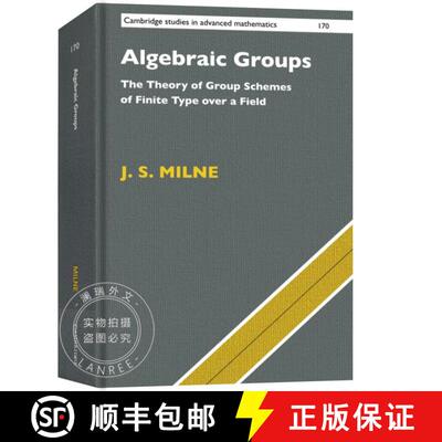 【3-4周达】精装 代数群 精装 Algebraic Groups: The Theory of Group Schemes of Finite Type over a Field [9781107167483]