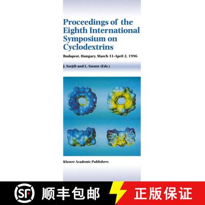【3-4周达】Proceedings of the Eighth International Symposium on Cyclodextrins: Budapest, Hungary, Mar... [9789401062916]