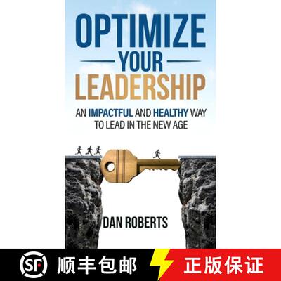 【3-4周达】精装 Optimize Your Leadership: An Impactful and Healthy Way to Lead in the New Age [9781960299482]