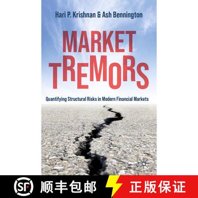 【3-4周达】Market Tremors : Quantifying Structural Risks in Modern Financial Markets (1st ed. 2021) (... [9783030792527]