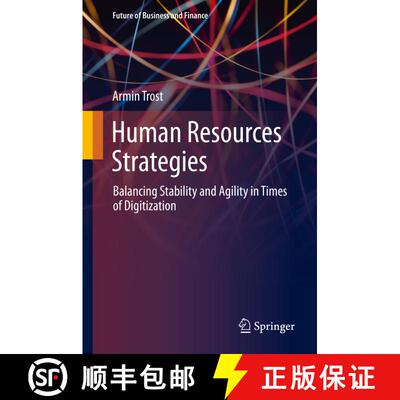 【3-4周达】Human Resources Strategies : Balancing Stability and Agility in Times of Digitization [9783030305918]