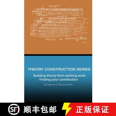 【3-4周达】Theory Construction Series: Building Theory from Existing Work: Finding your Contribution [9780985486921]