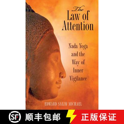 【3-4周达】The Law of Attention: Nada Yoga and the Way of Inner Vigilance (2nd Edition, New Edition o... [9781594773044]