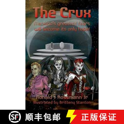 【3-4周达】The Crux: Mankind's greatest fears will become its only hope! [9780692432303]