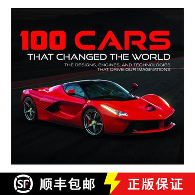 【3-4周达】精装 100 Cars That Changed the World: The Designs, Engines, and Technologies That Drive Ou... [9781645581246]