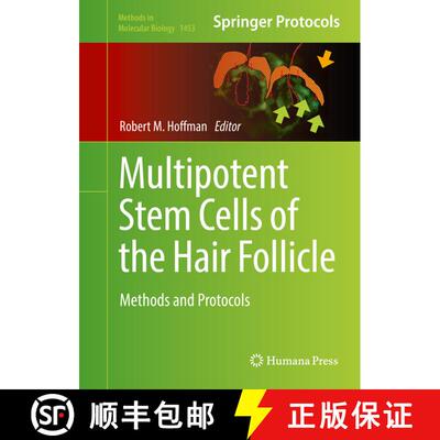 【3-4周达】精装 Multipotent Stem Cells of the Hair Follicle : Methods and Protocols (1st ed. 2016) [9781493937844]