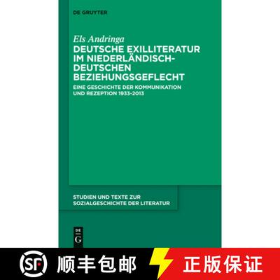 【3-4周达】精装 Deutsche Exilliteratur Im Niederländisch-Deutschen Beziehungsgeflecht: Eine Geschich... [9783110342024]