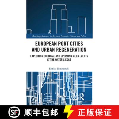【3-4周达】精装 European Port Cities and Urban Regeneration: Exploring Cultural and Sporting Mega Eve... [9780367761769]