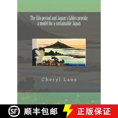【3-4周达】The Edo period and Japan's fables provide a model for a sustainable Japan [9780988085237]