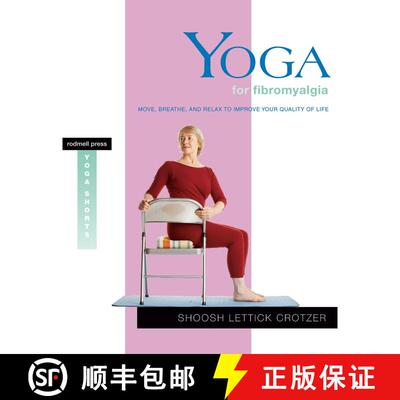 【3-4周达】Yoga for Fibromyalgia: Move, Breathe, and Relax to Improve Your Quality of Life [9781930485167]