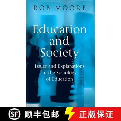 【3-4周达】精装 Education And Society: Issues And Explanations In The Sociology Of Education [Wiley社... [9780745617084]