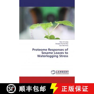 预订 Proteome Responses of Sesame Leaves to Waterlogging Stress [9786137318775]