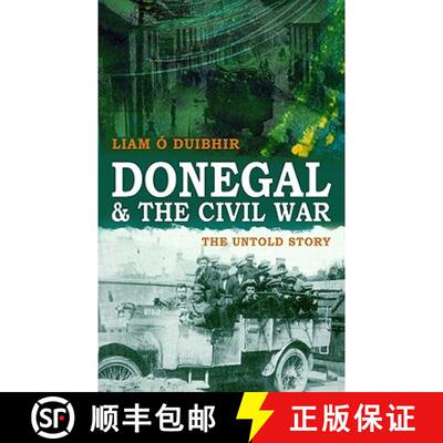 【3-4周达】Donegal and the Civil War: The Untold Story [9781856357203]
