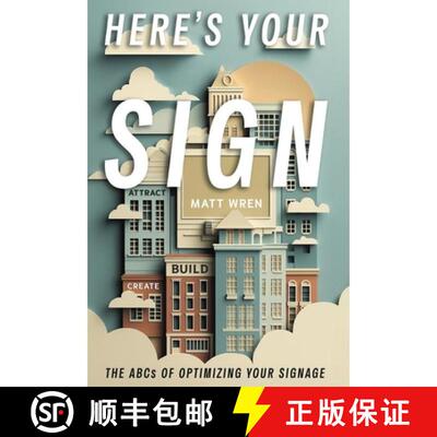 【3-4周达】精装 Here's Your Sign: The ABCs of Optimizing Your Signage [9798891653313]