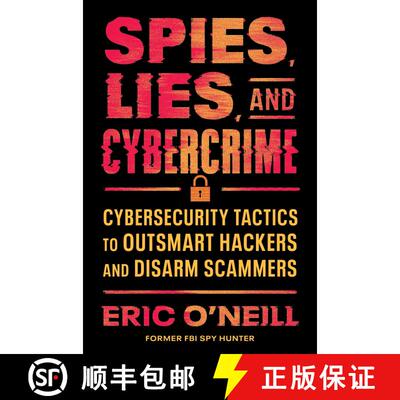 【3-4周达】精装 Spies, Lies, and Cybercrime: Cybersecurity Tactics to Outsmart Hackers and Disarm Sca... [9780063398177]