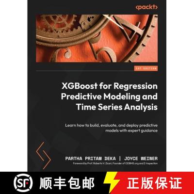 预订 XGBoost for Regression Predictive Modeling and Time Series Analysis: Learn how to build, evaluat... [9781805123057]